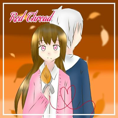 Red Thread ด้ายแดงแห่งสายสัมพันธ์: นิยายรักวัยรุ่น