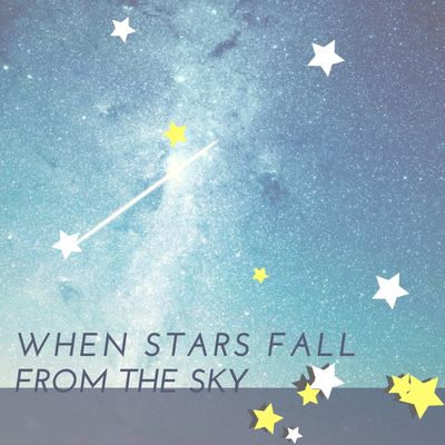 [FFXV] When Stars Fall From the Sky - #3 : แฟนฟิคชั่น