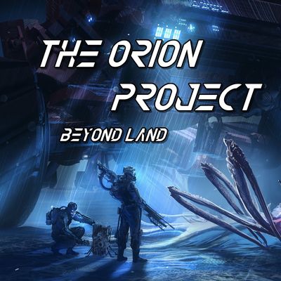 The Orion Project: Beyond Land: Sci-fi