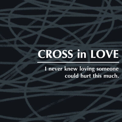 CROSSED IN LOVE - -7- : นิยาย Girl Love/Yuri