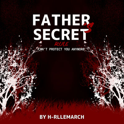 FATHER's SECRET: ความลับของพ่อ: ลึกลับ