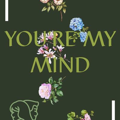 YOU'RE MY MIND: นิยายรักวัยรุ่น