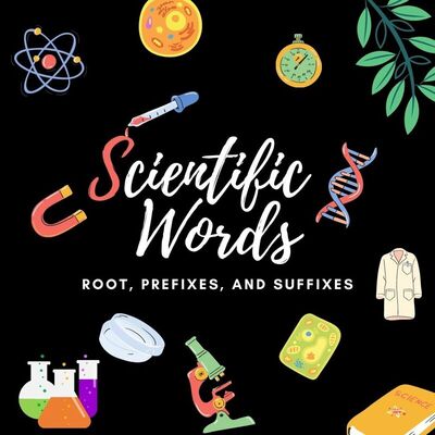 Scientific Root Words, Prefixes, And Suffixes: สาระความรู้