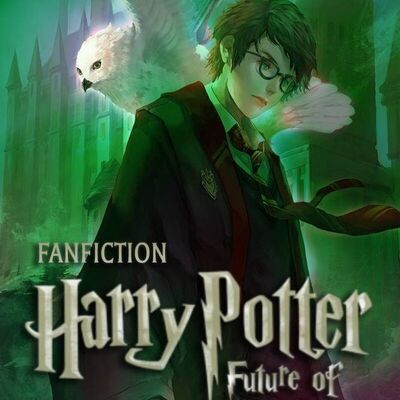 [Fic Harry Potter] Future of Destiny [BL]: แฟนฟิคชั่น