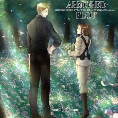 Attack on titan : Armored Plot (Reiner x Oc): ฟิคฟรีสไตล์ (บรรยาย)