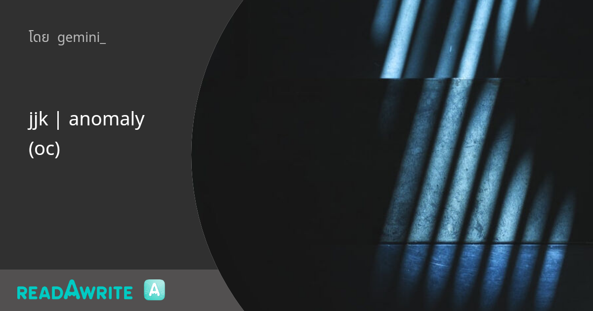 jjk | anomaly (oc) - 10 ใบไม้เปลี่ยนสี: ฟิคฟรีสไตล์ (บรรยาย)