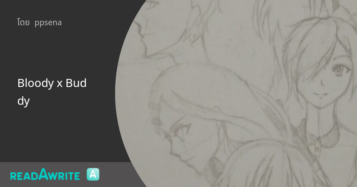 Bloody x Buddy: ผจญภัย แอคชั่น กำลังภายใน