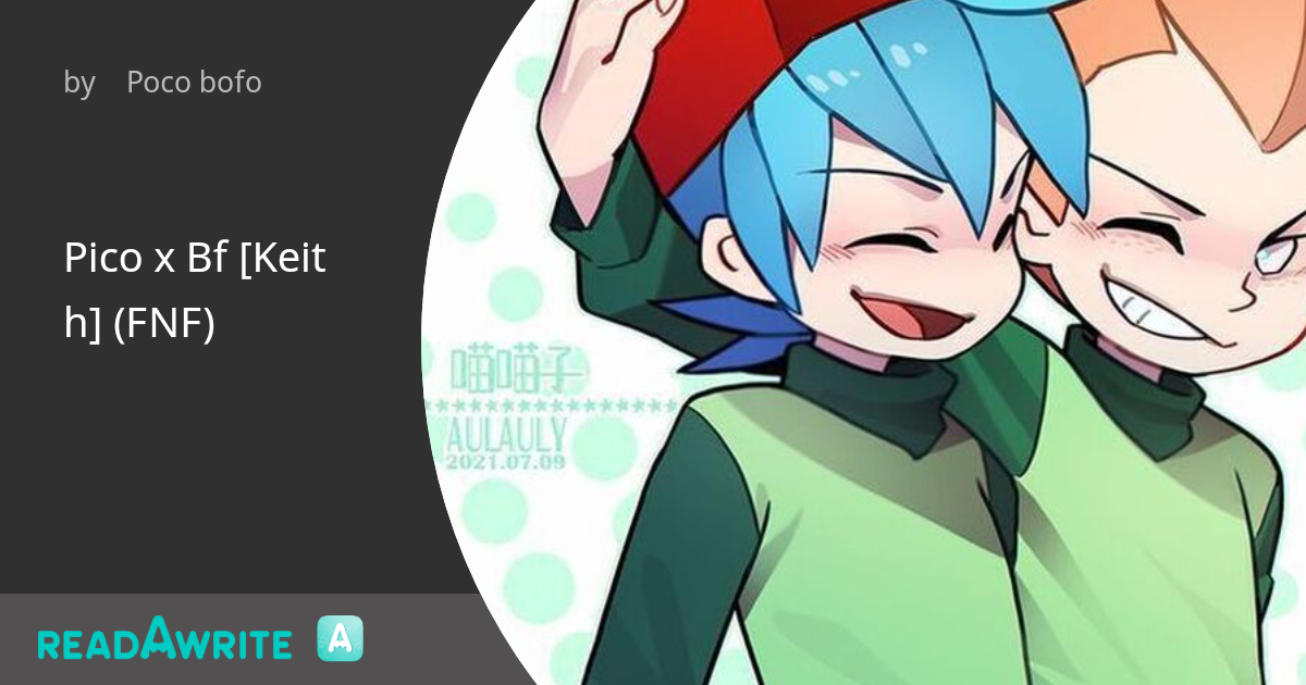 Pico x Bf [Keith] (FNF) - ความสนุก : ฟิคฟรีสไตล์ (แชท)