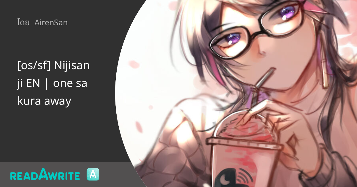 [os/sf] Nijisanji EN | one sakura away - lucashu | til the sun rises ...