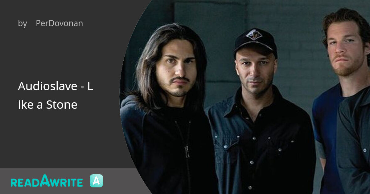 Audioslave - Like a Stone: สาระความรู้