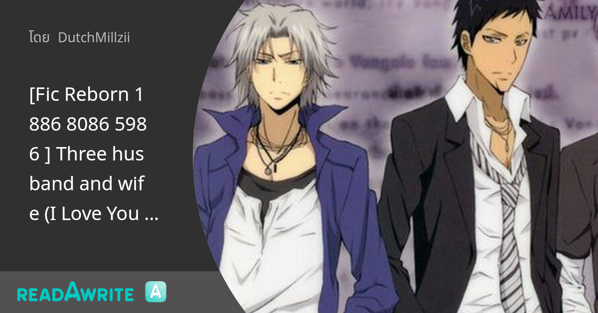 [Fic Reborn 1886 8086 5986 ] Three husband and wife (I Love You Three ...