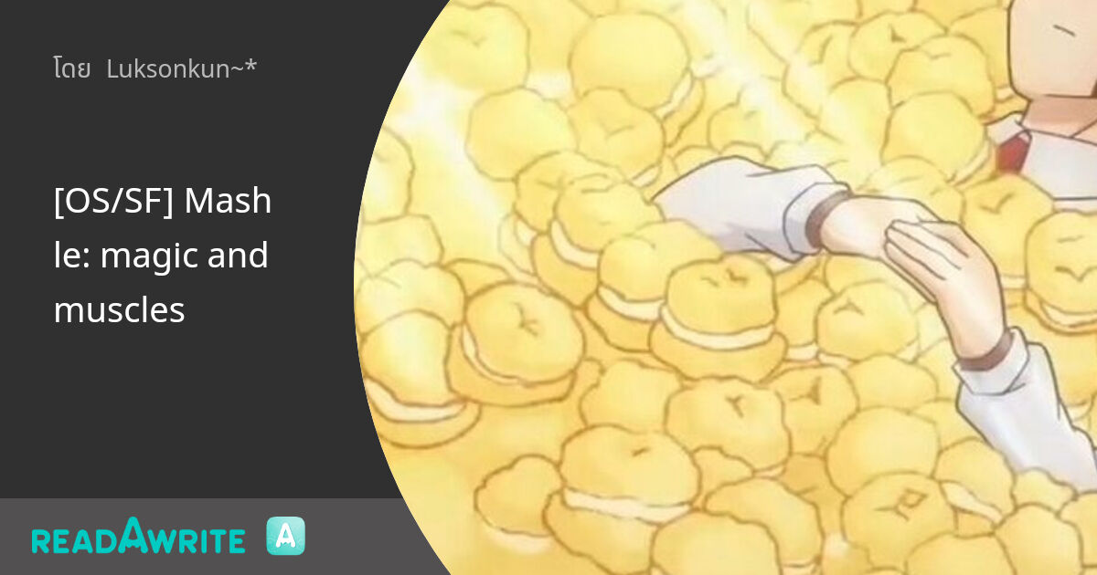 [OS/SF] Mashle: magic and muscles - [OS] In secret ( Orter Mádl x Cell ...